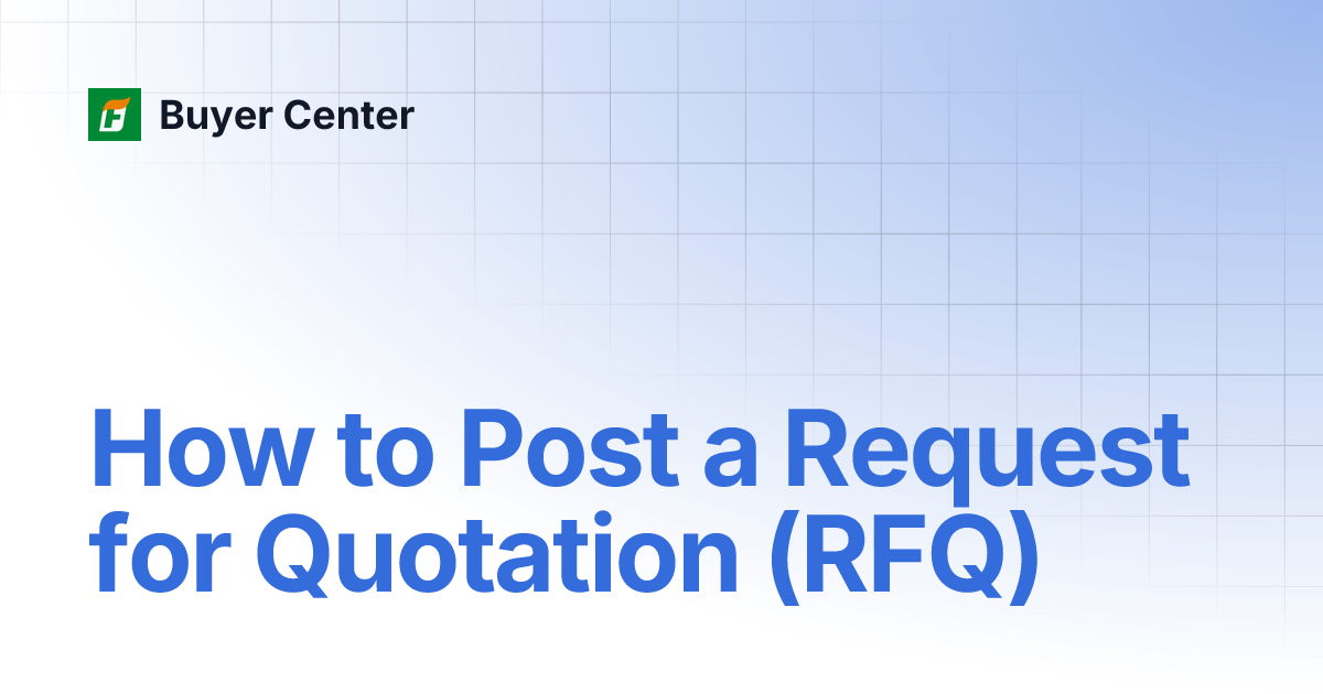 How to Post a Request for Quotation (RFQ) | Buyer Center