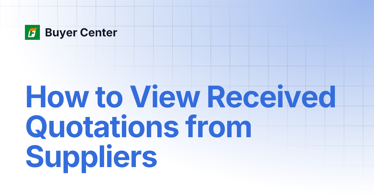 How to View Received Quotations from Suppliers | Buyer Center